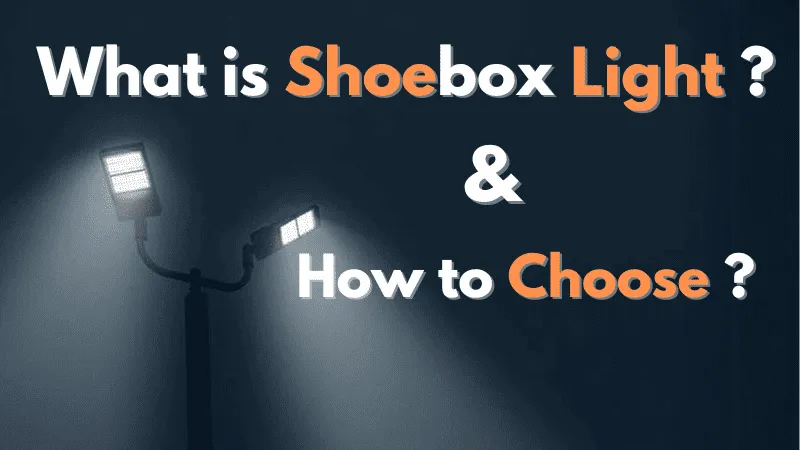 What Is Shoebox Lighting And How To Choose? - Risun